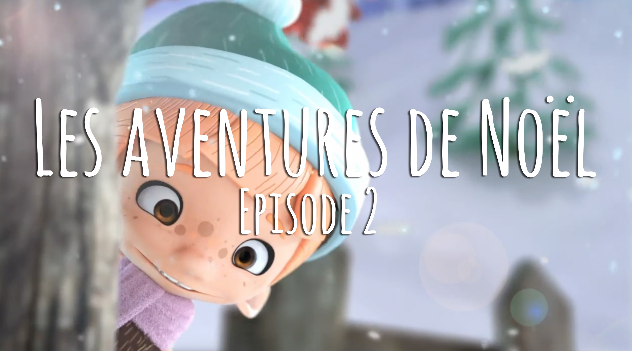 Les Aventures de Noël : épisode 2 - La lumière de Noël